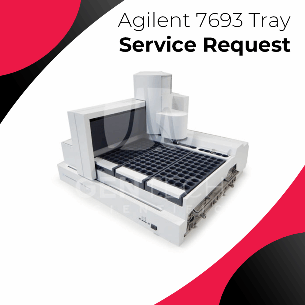 Agilent 7693 Tray Service Request