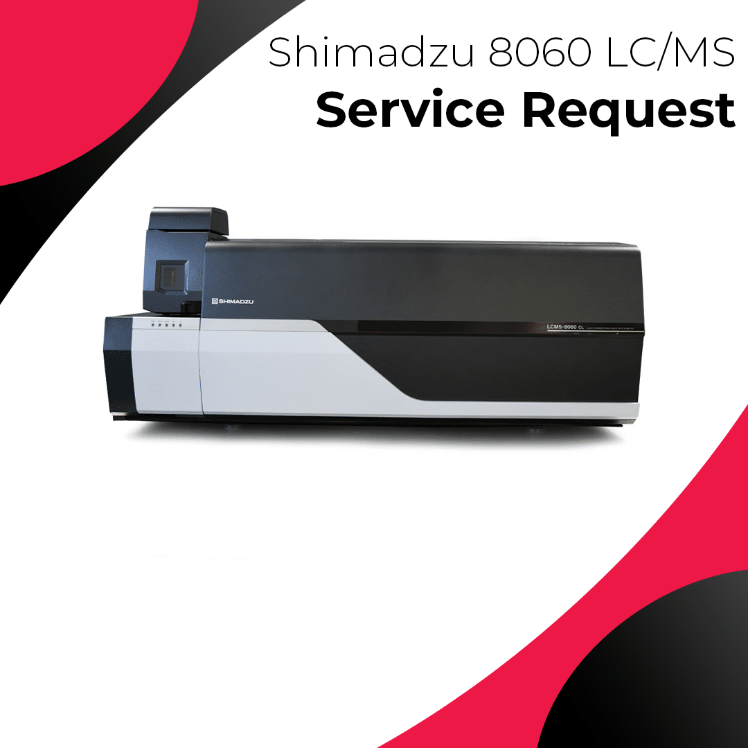 Shimadzu 8060 LC/MS System Service Request