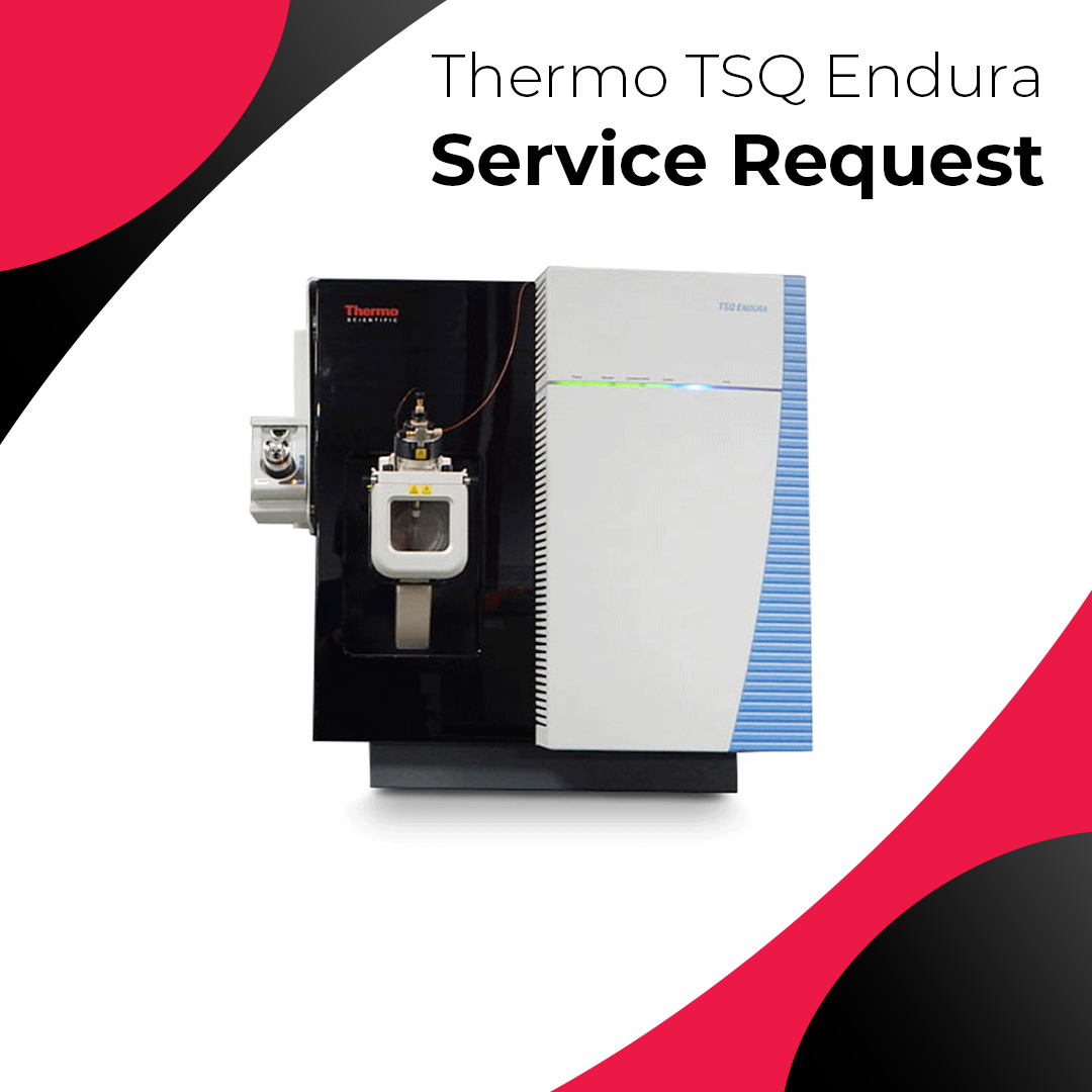 Thermo TSQ Endura LC/MS System Service Request