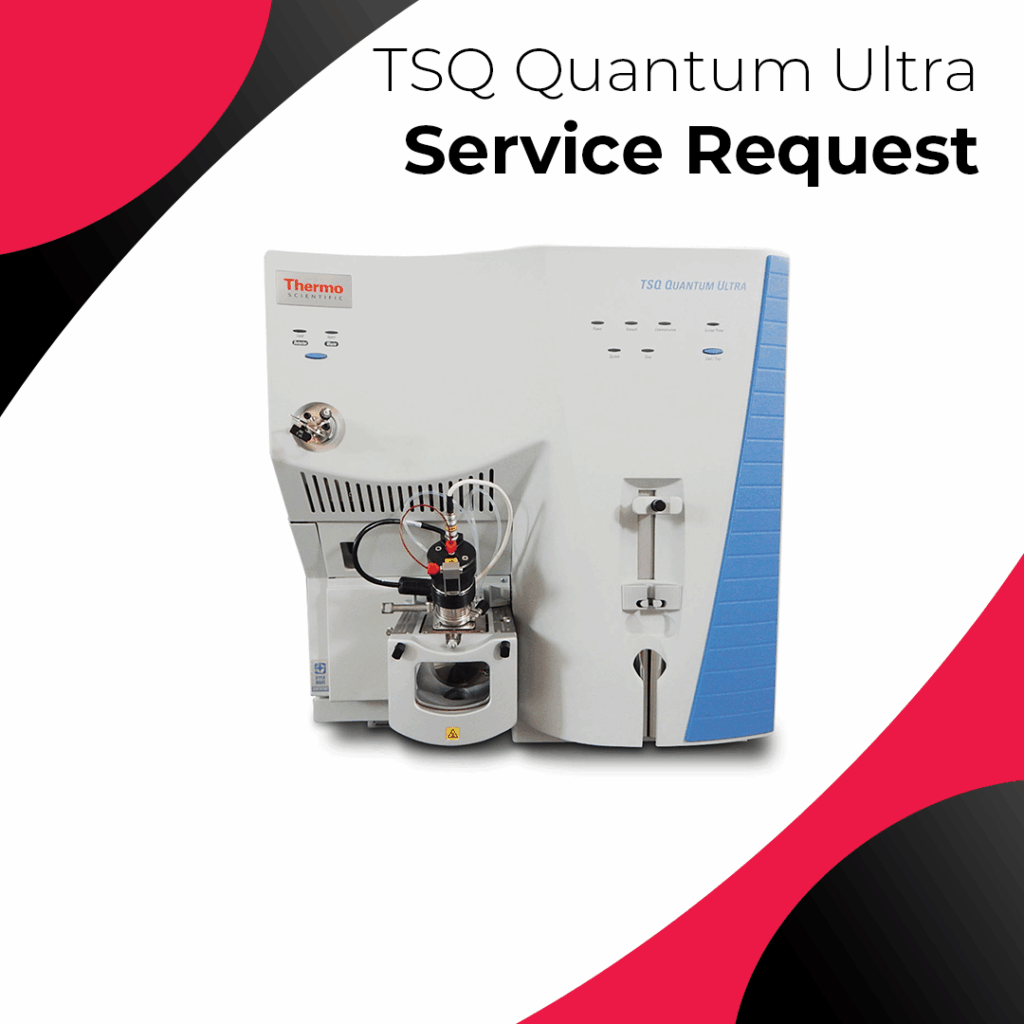 Thermo TSQ Quantum Ultra LC/MS System Service Request